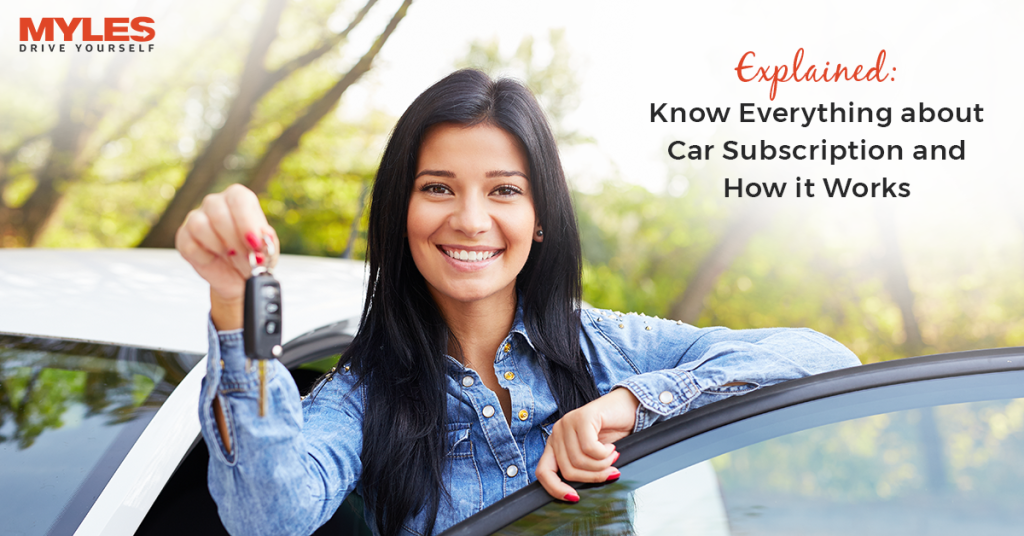 Know Everything about Car Subscription and How it Works - Myles Car ...