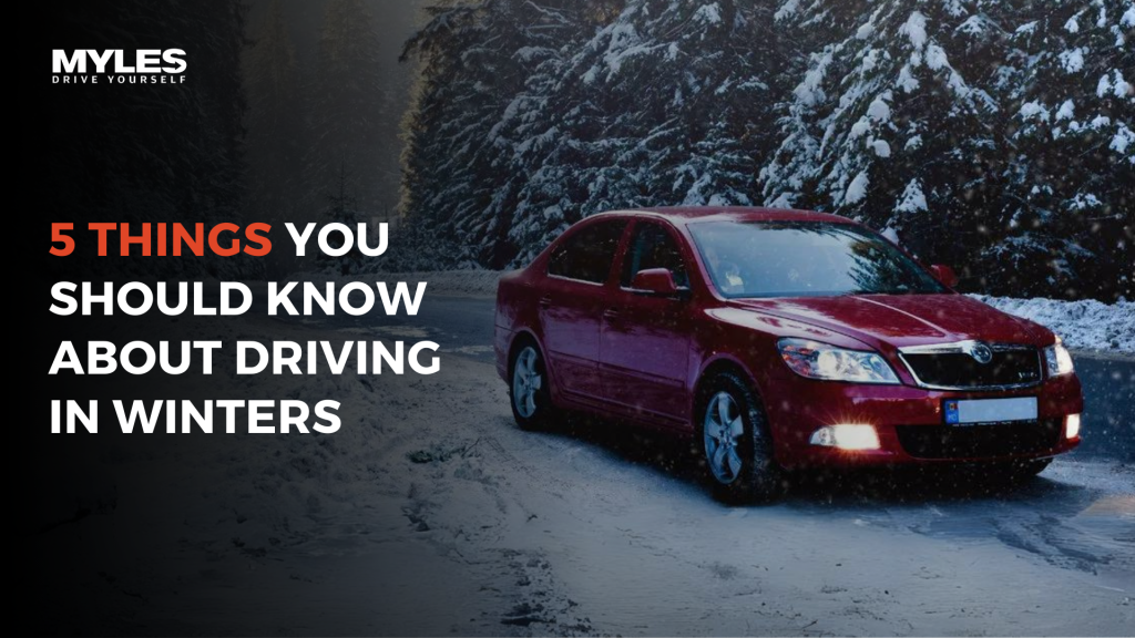 5 Things You Should Know About Driving in Winters - Myles Car Rental ...
